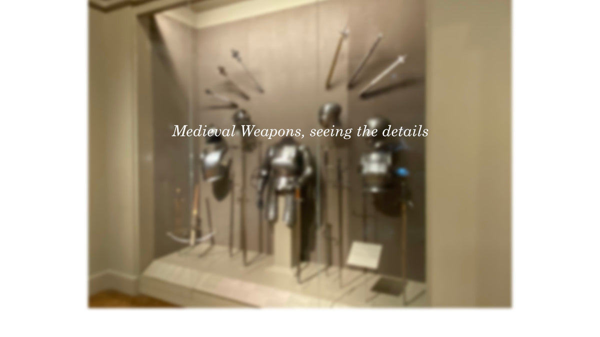 Medieval Weapons, seeing the details – Arms & Armor